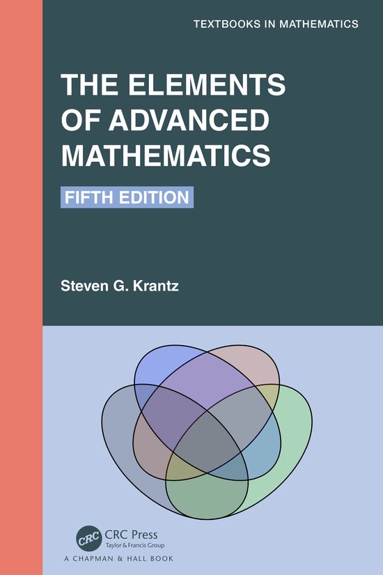 Textbooks in Mathematics-The Elements of Advanced Mathematics ...