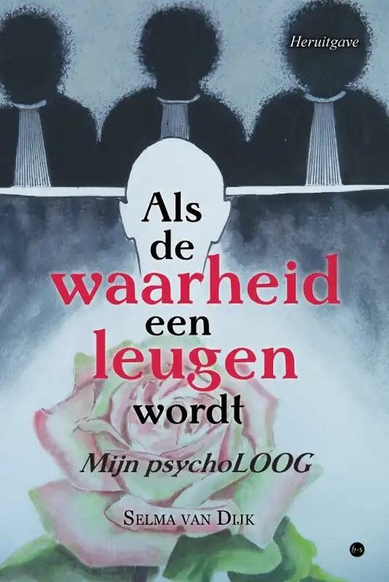 Als De Waarheid Een Leugen Wordt Selma Van Dijk 9789464895247