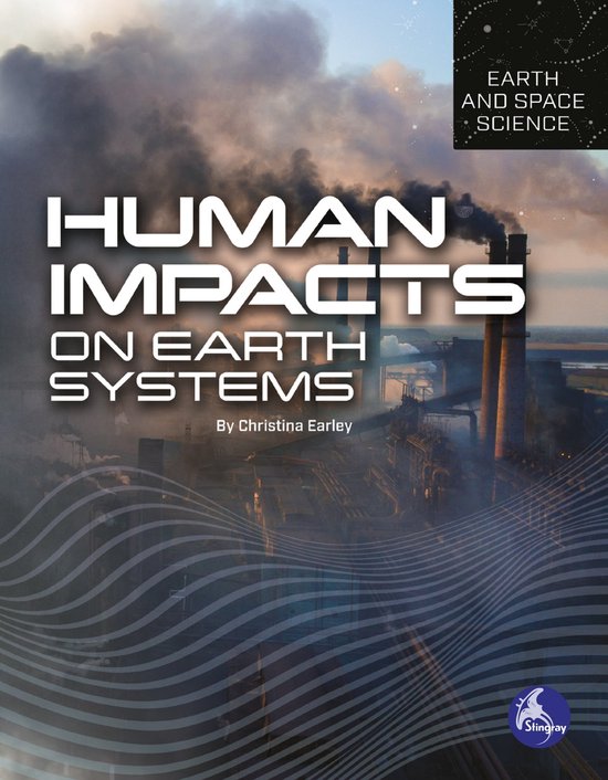 Earth and Space Science - Human Impacts on Earth Systems (ebook ...