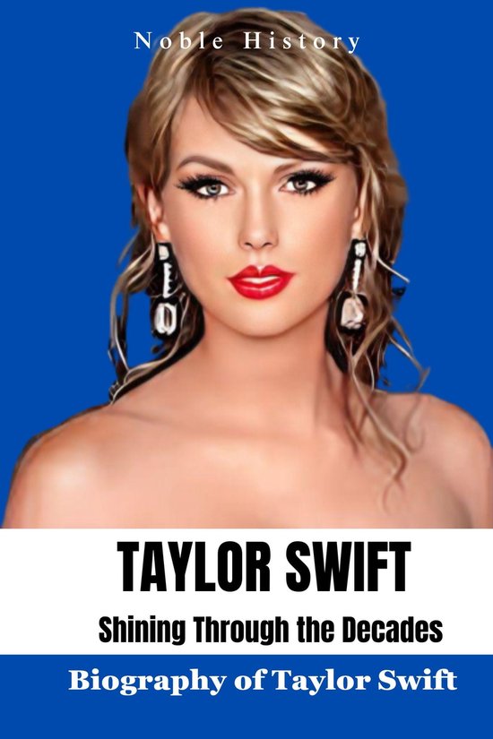 Taylor Swift (ebook), Noble History | 1230006809553 | Boeken | bol