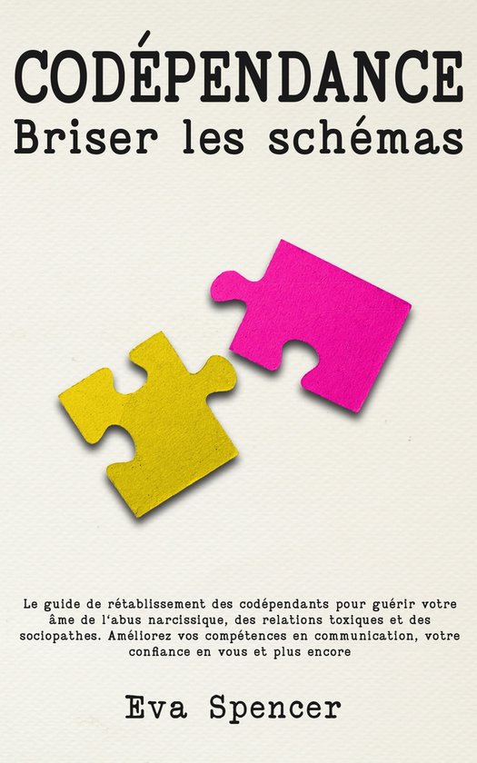 Codépendance, briser les schémas (ebook), Eva Spencer | 9781835122785 ...