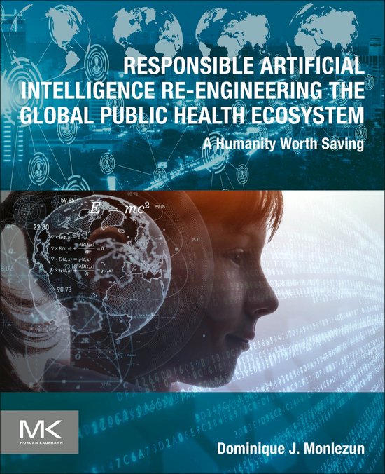 Responsible Artificial Intelligence Re-engineering the Global Public Health Ecosystem... | bol