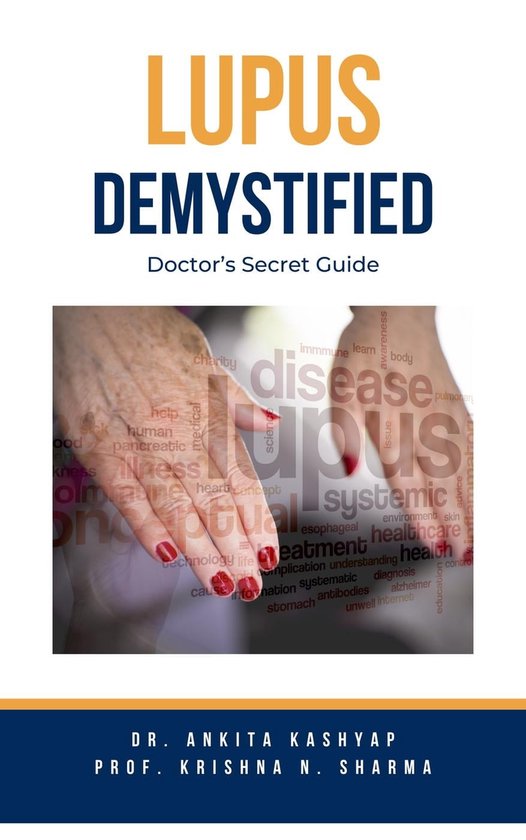 Lupus Demystified: Doctor’s Secret Guide (ebook), Dr. Ankita Kashyap | 9798223637158 |... | bol