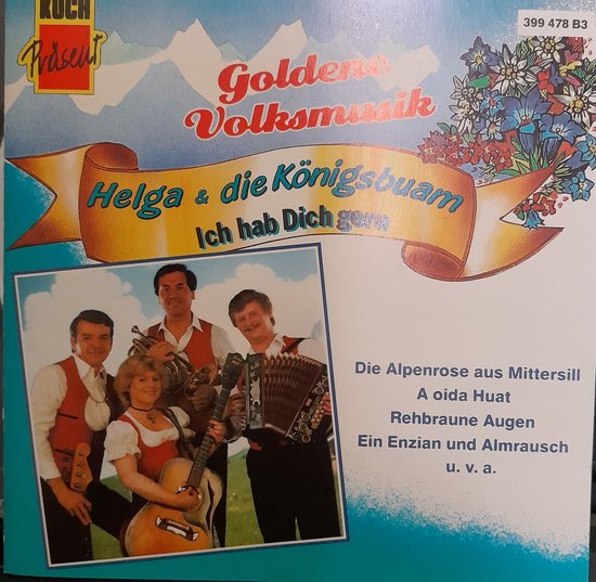Helga & Die Konigsbuam - Ich Hab Dich Gern - Goldene Volksmusik - CD ...