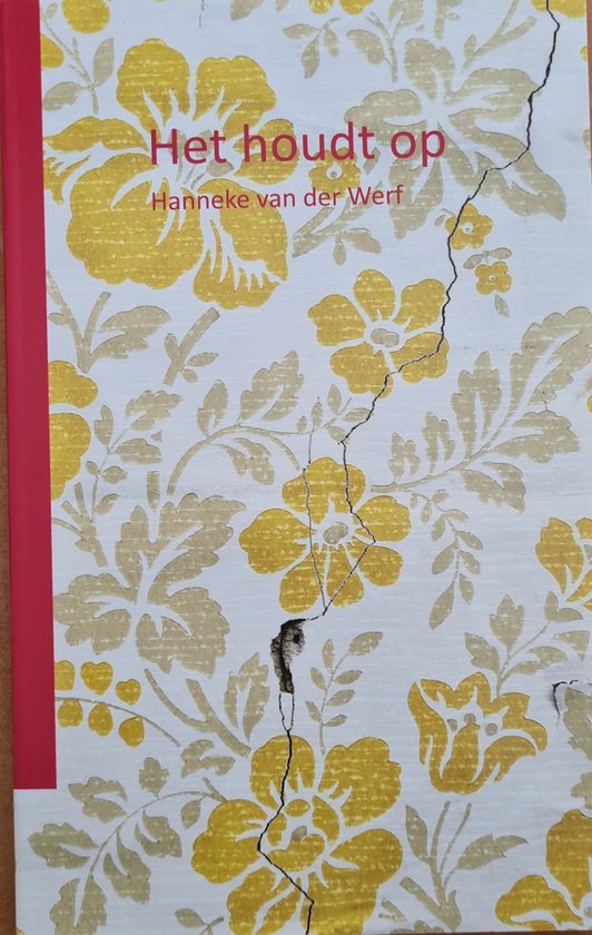 Het houdt op, Hanneke van der Werf | 9789083080307 | Boeken | bol