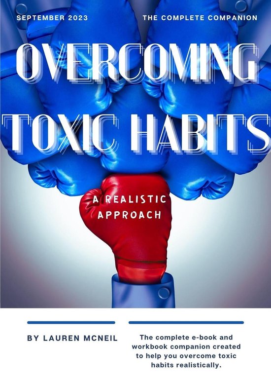 Overcoming Toxic Habits: A Realistic Approach (ebook), Lauren McNeil ...