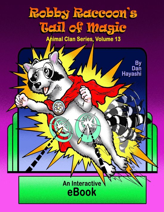 Animal Clan Series - Robby Raccoon's Tail of Magic (ebook), Dan Hayashi ...