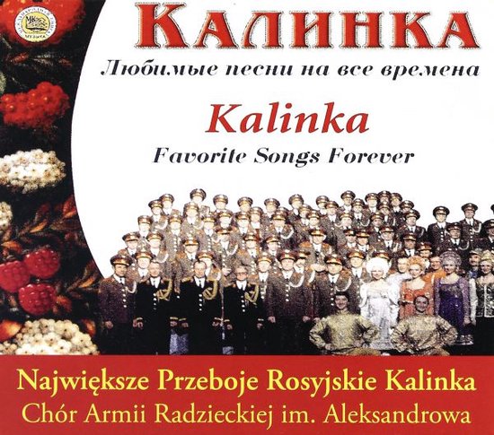 Kalinka Największe Przeboje: Chór Aleksandrowa [CD], Chór Armii ...