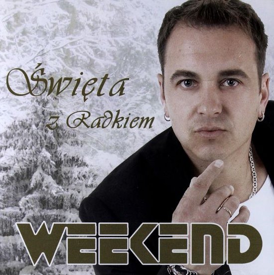Weekend: Święta z Radkiem [CD], Weekend | Muziek | bol
