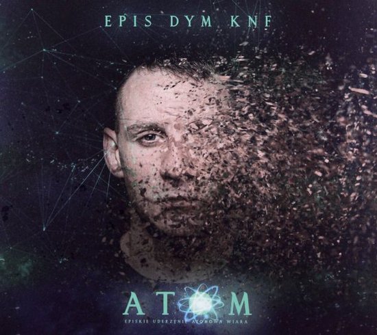 Epis Dym KNF: Atom [CD], Epis Dym Knf | CD (album) | Muziek | bol