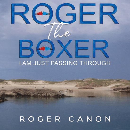 Roger the Boxer, Roger Canon | 9781398435636 | Boeken | bol.com