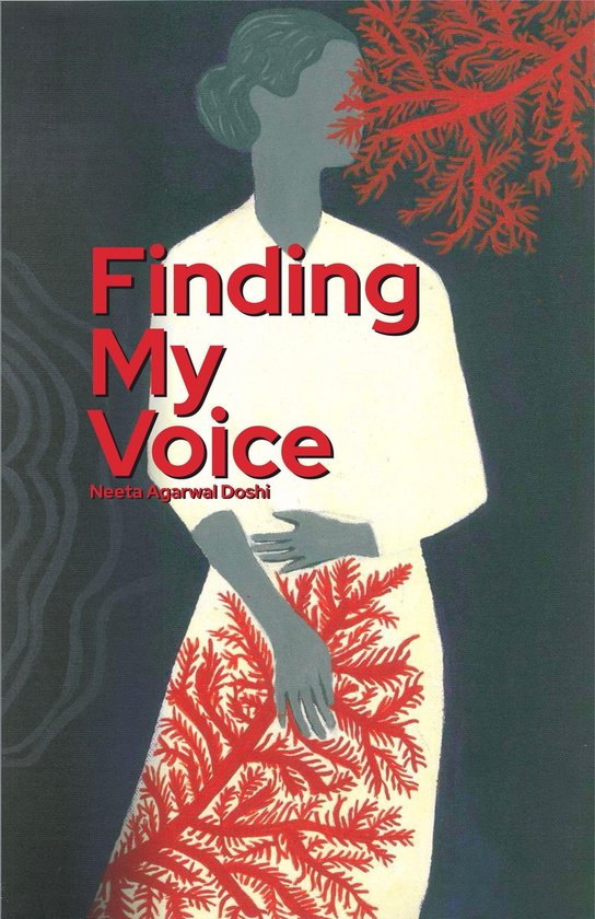 Finding My Voice (ebook), Neeta Agarwal Doshi | 9789356677968 | Boeken ...