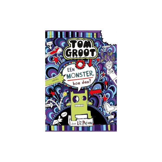 Tom Groot 15 - Een monster, hoe dan?, Liz Pichon | 9789025770976 ...