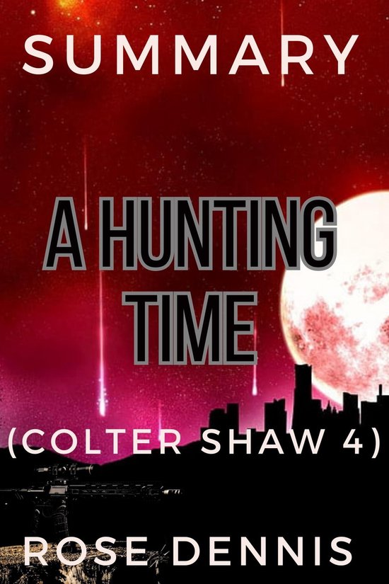 Colter Shaw 4 - Hunting Time (Colter Shaw 4) by Jeffery Deaver (Summary) (ebook), Rose... | bol.com
