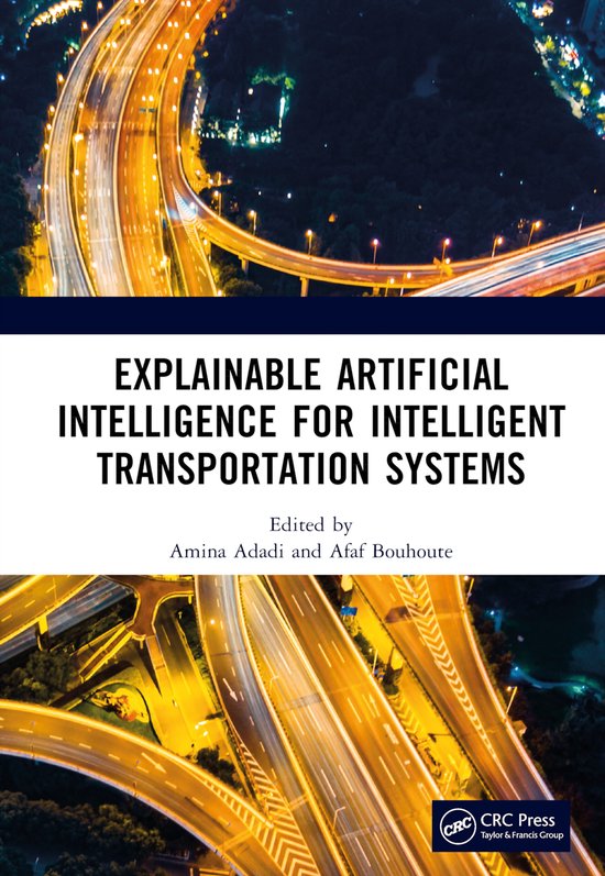 Explainable Artificial Intelligence for Intelligent Transportation ... Explainable Artificial Intelligence for Intelligent Transportation ...