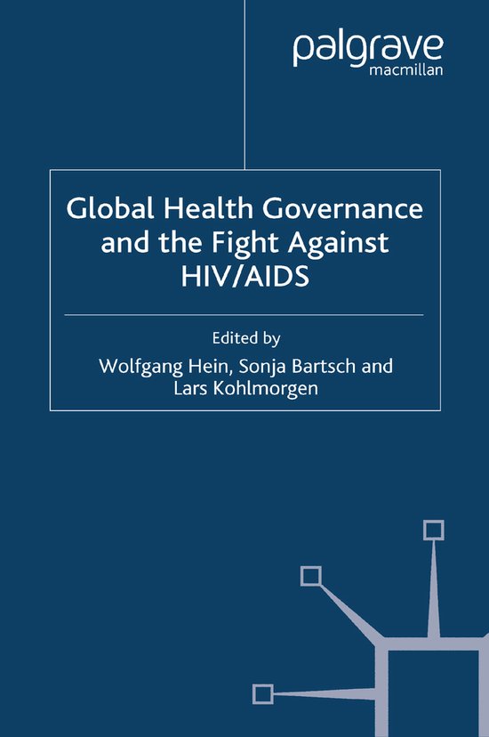 Global Health Governance and the Fight Against HIV AIDS | 9781349355013 ...
