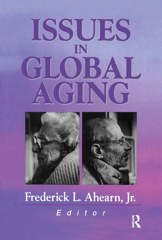 Issues in Global Aging, Frederick L. Ahearn | 9780789014399 | Boeken | bol