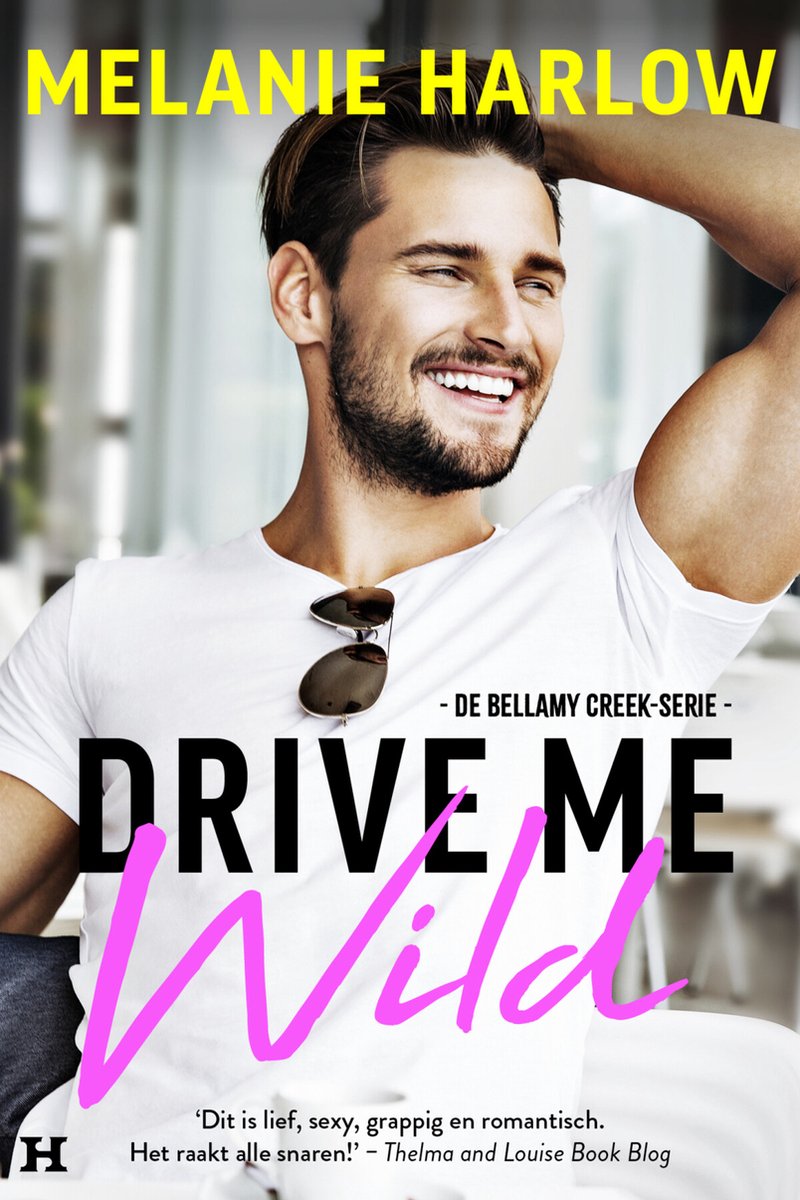 Bellamy Creek 1 - Drive Me Wild (ebook), Melanie Harlow | 9789044935714 | Boeken | bol