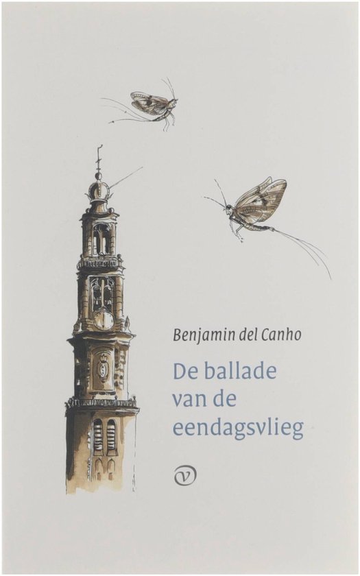 De ballade van de eendagsvlieg, B. Del Canho | 9789028241169 | Boeken | bol