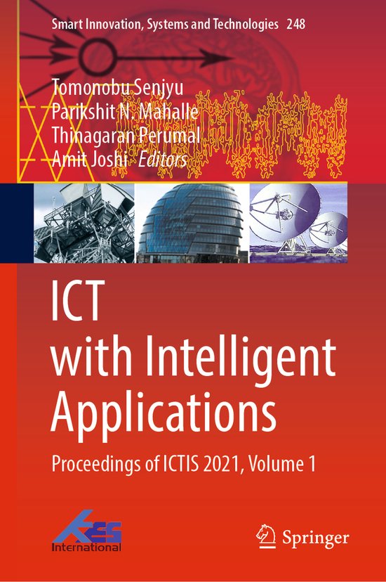 Smart Innovation, Systems and Technologies- ICT with Intelligent ...
