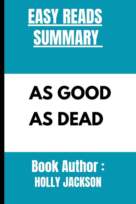 Book 3 - SUMMARY OF AS GOOD AS DEAD BY HOLLY JACKSON {Easy Reads ...
