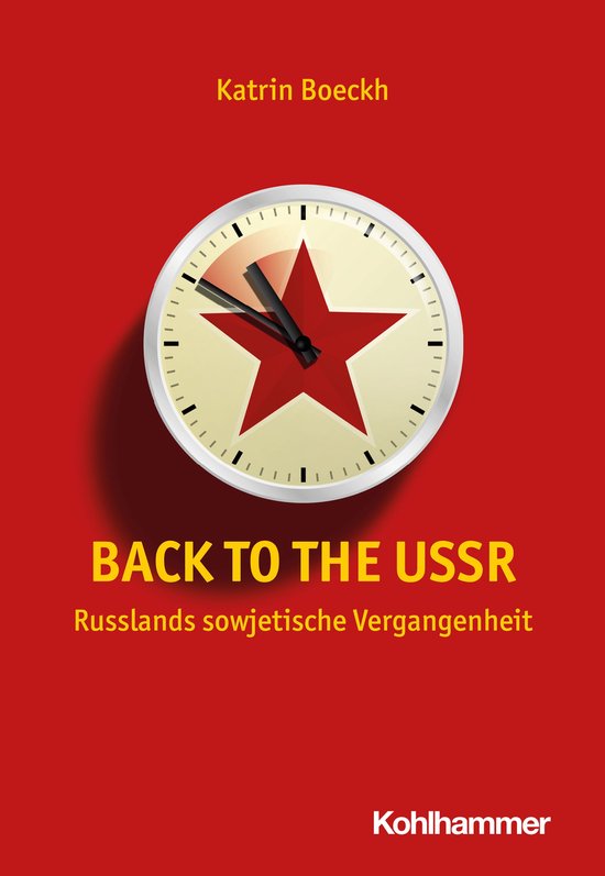 Back to the USSR (ebook), Katrin Boeckh | 9783170313446 | Boeken | bol