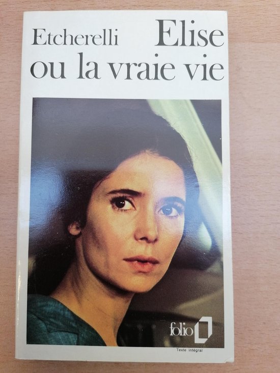 Elise Ou La Vraie Vie, Clai Etcherelli | 9782070369393 | Boeken | bol