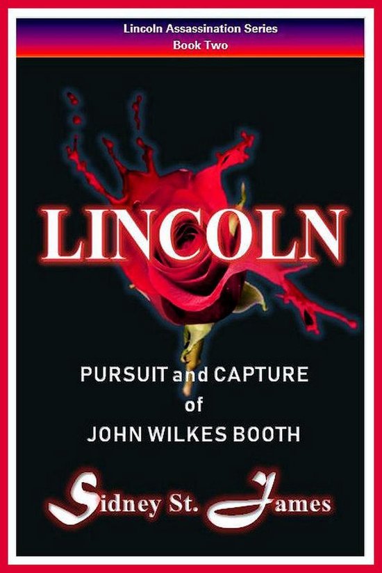 Lincoln Assassination Series 2 - Lincoln - Pursuit and Capture of John ...