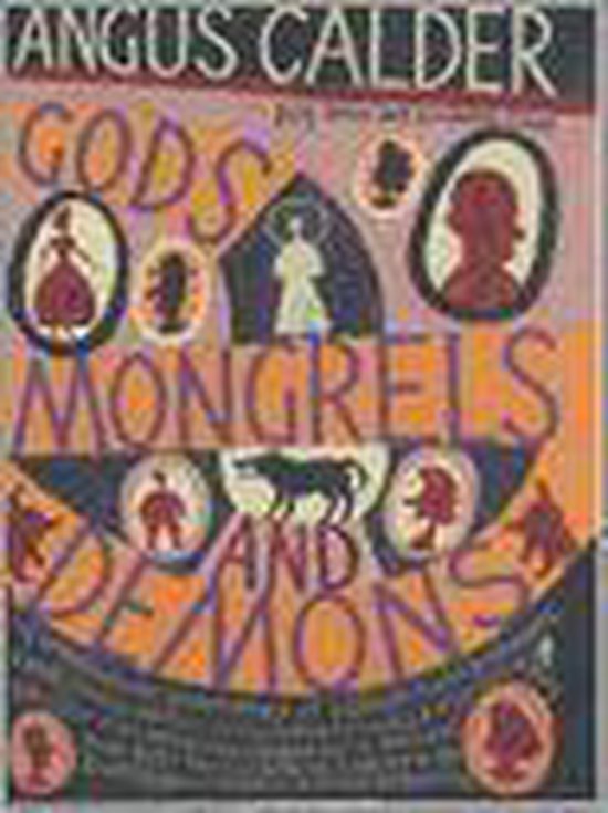 Gods, Mongrels and Demons, Angus Calder | 9780747560500 | Boeken | bol.com
