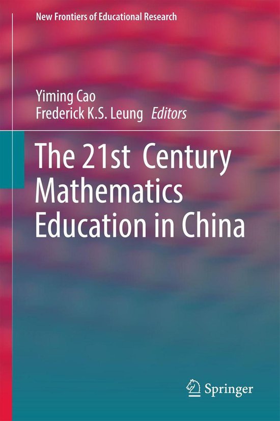 New Frontiers of Educational Research - The 21st Century Mathematics ...