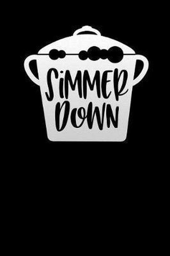simmer down, Blank Cookbooks Publisher | 9781096890690 | Boeken | bol.com