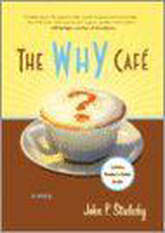 The Why Cafe, John P. Strelecky | 9780738210636 | Boeken | bol