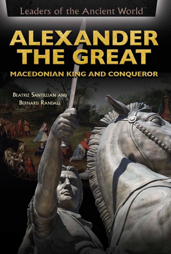 Leaders of the Ancient World - Alexander the Great (ebook), Beatriz ...