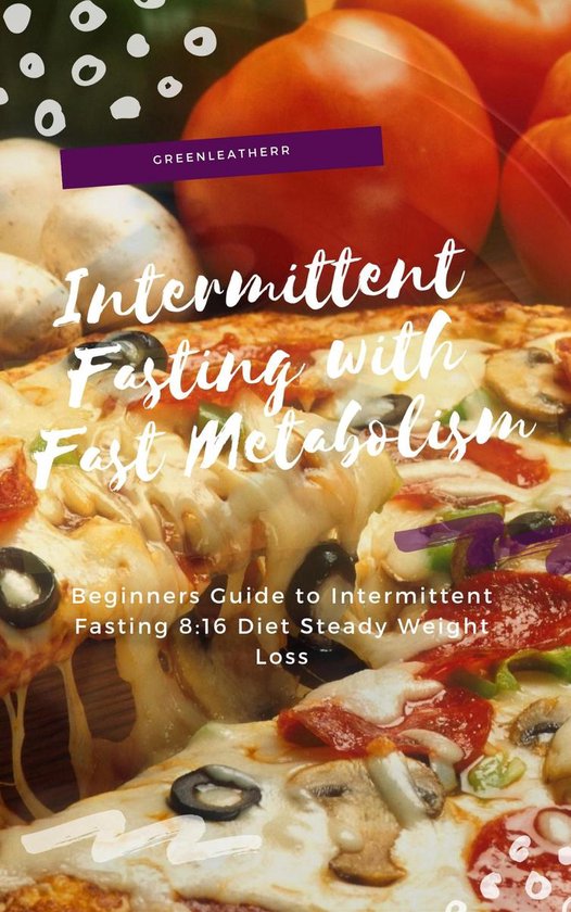 Intermittent Fasting With Fast Metabolism (ebook), Green Leatherr ...