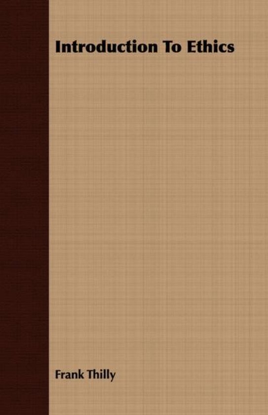 Introduction To Ethics | 9781408681657 | Frank Thilly | Boeken | bol.com