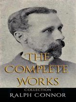 The Complete Works of Ralph Connor (ebook), Ralph Connor ...