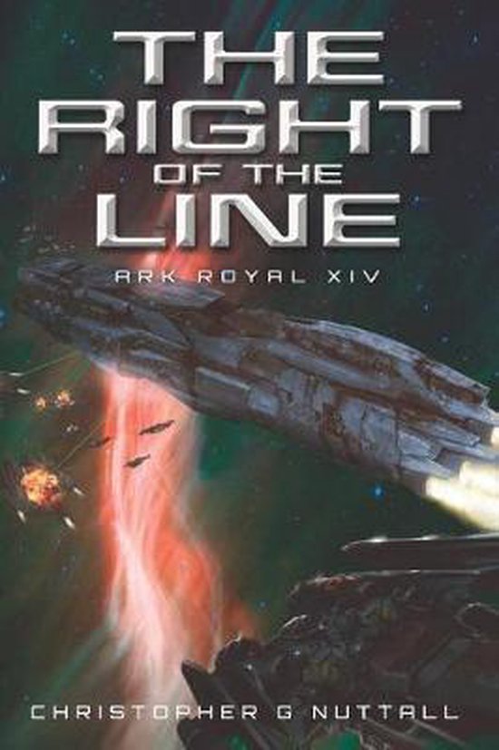 Ark Royal-The Right of the Line, Christopher Nuttall | 9781099139253 ...