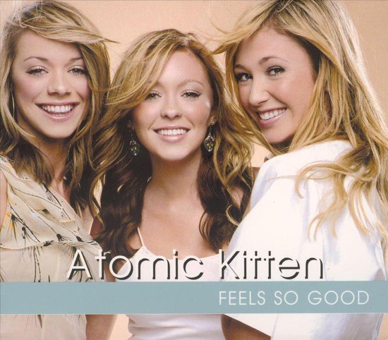Feels So Good, Atomic Kitten | CD (album) | Muziek | bol.com