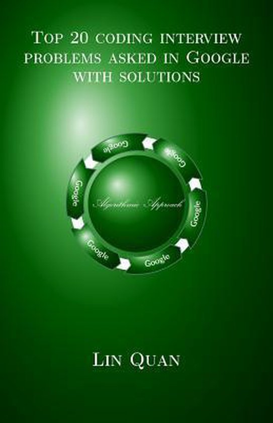 Top 20 Coding Interview Problems Asked in Google with Solutions ...