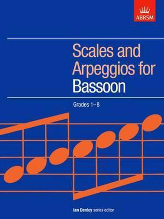 ABRSM Scales & Arpeggios- Scales and Arpeggios for Bassoon, Grades 1-8 ...
