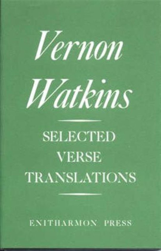 Selected Verse Translations, Vernon Watkins | 9780901111753 | Boeken ...
