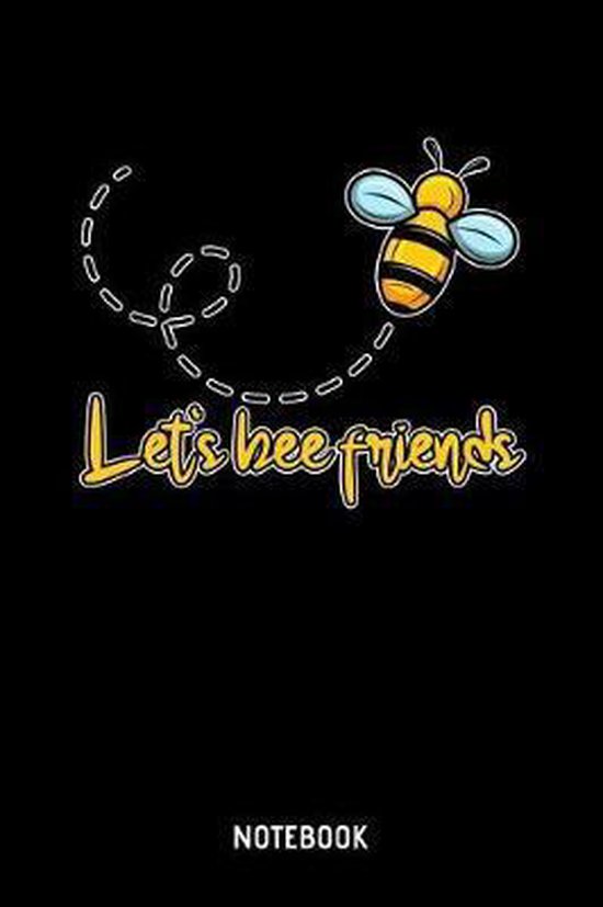 Let's Bee Friends, Beekeeper Notebook | 9781073129089 | Boeken | bol.com