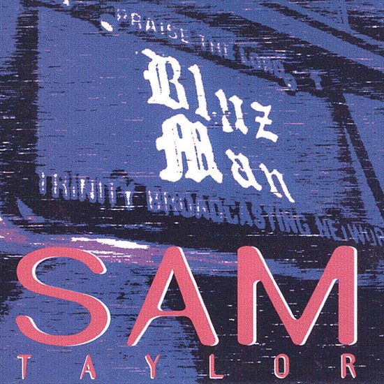 Bluzman, Sam Taylor | CD (album) | Muziek | bol