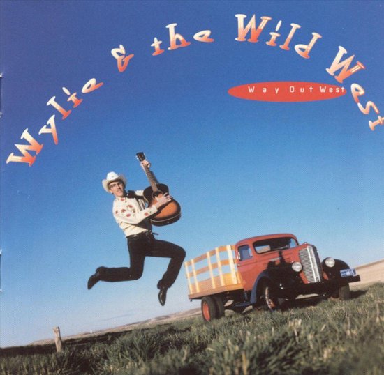 Way Out West, Wylie & The Wild West Show | Muziek | bol