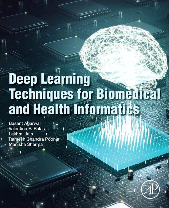 Deep Learning Techniques for Biomedical and Health Informatics | 9780128190616 |... | bol