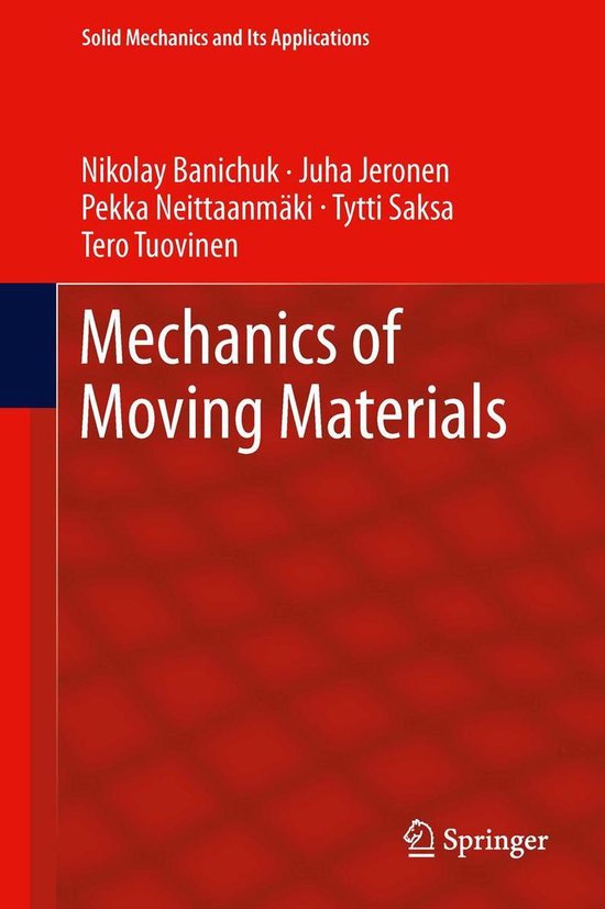 Solid Mechanics and Its Applications 207 - Mechanics of Moving ...