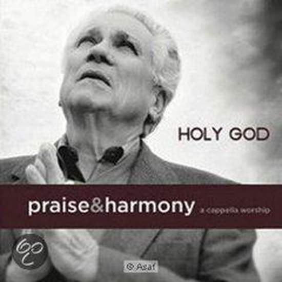 Holy God, Praise & Harmony | CD (album) | Muziek | bol.com
