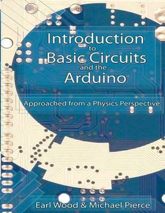 Introduction to Basic Circuits and the Arduino | 9781494850975 ...