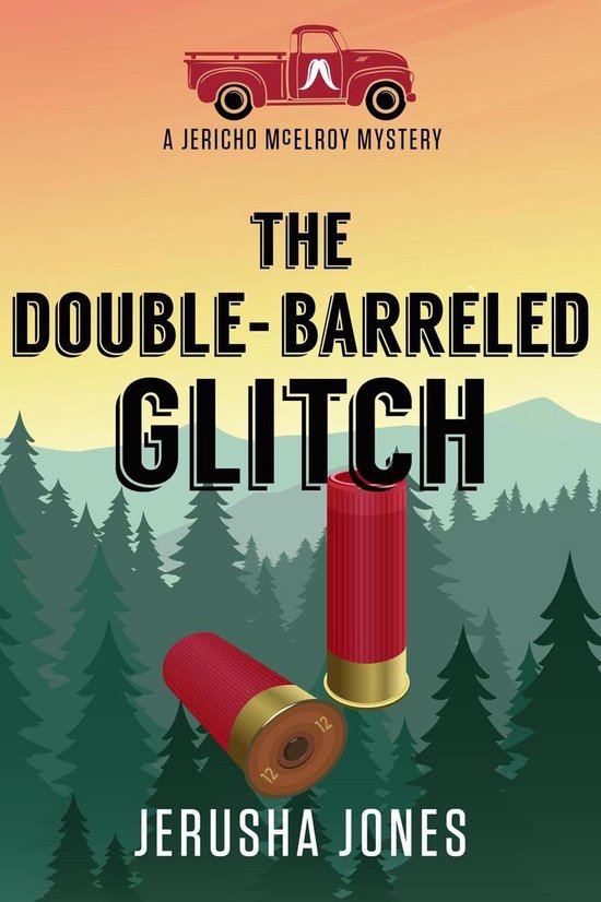 Jericho McElroy Mysteries 1 - The Double-Barreled Glitch (ebook ...