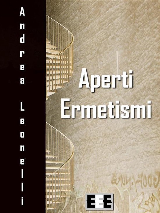 Poesis 20 - Aperti ermetismi (ebook), Andrea Leonelli | 9788866903376 ...